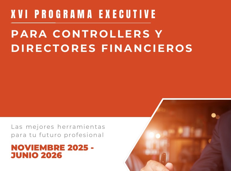 Comienza la XVI edición del Programa Executive para Controllers y Directores Financieros ...